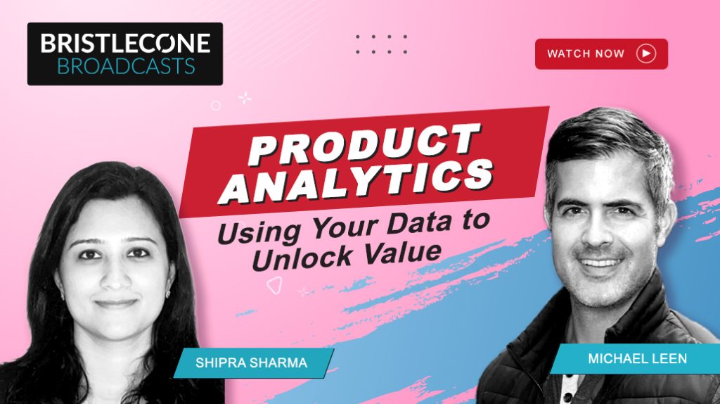 Product Analytics – Using Your Data to Unlock Value - Bristlecone